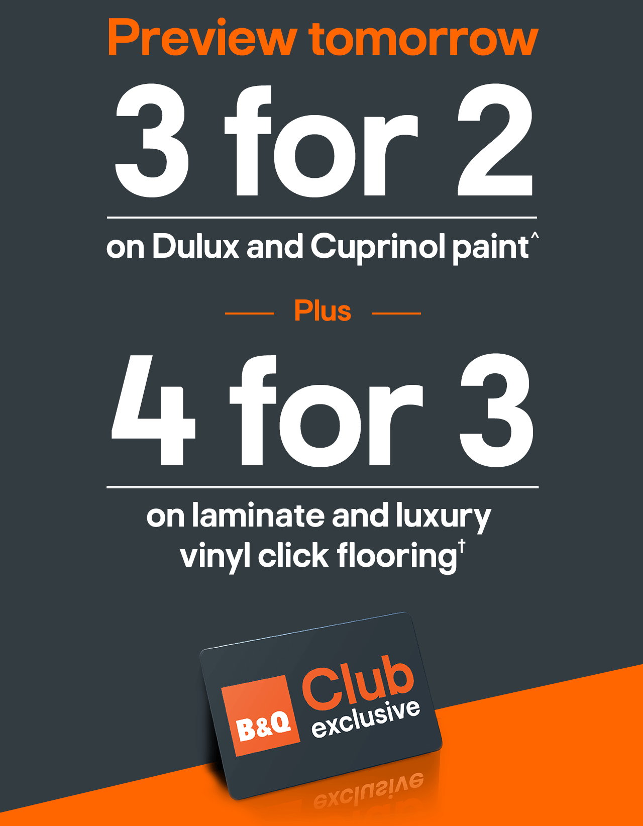 B&Q: Club exclusive early access | 3 for 2 on Paint & 4 for 3 on ...