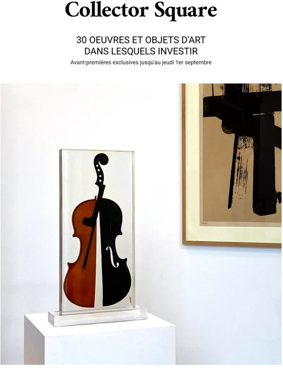 Collector Square: 30 oeuvres et objets d'art dans lesquels investir ...