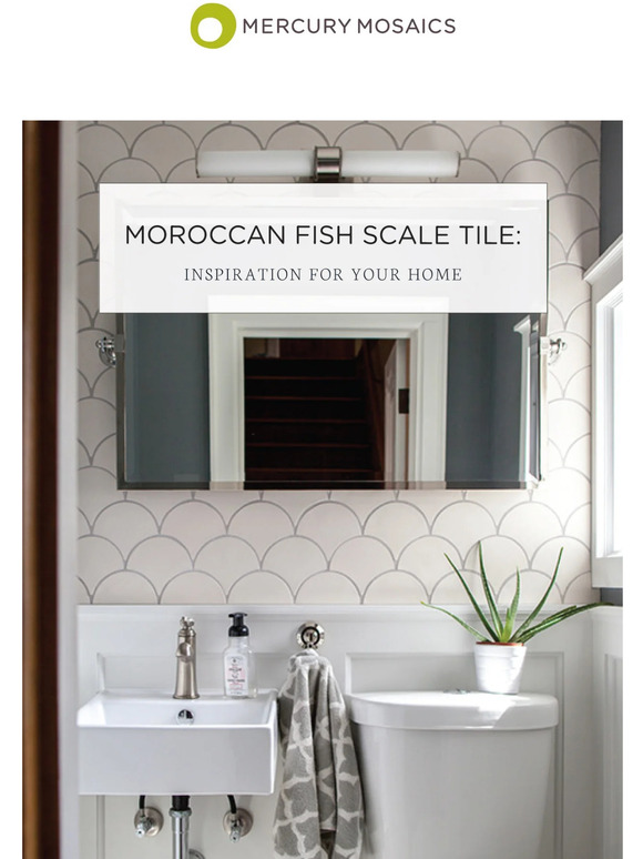 Mercury Mosaics: Moroccan Fish Scale Tile: Inspiration for your Home ...