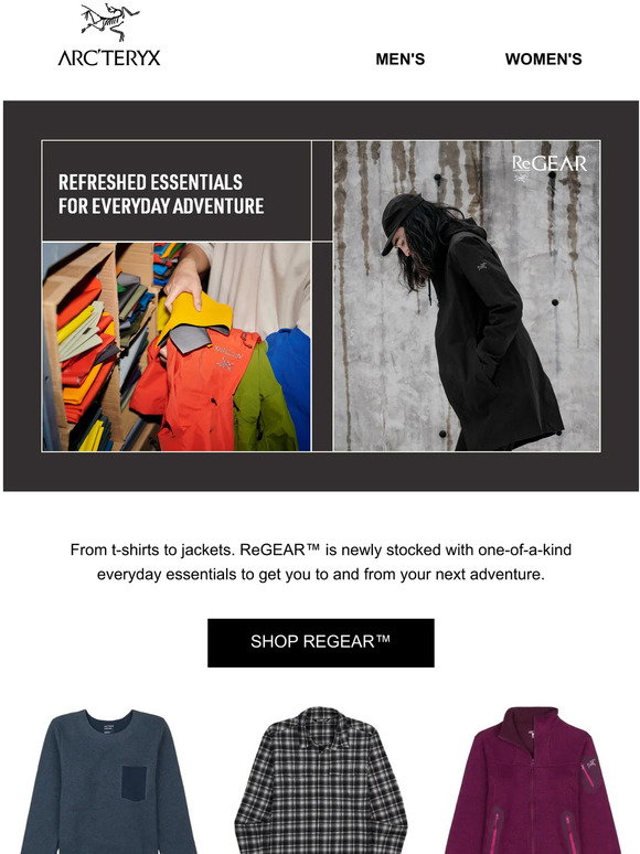 Arc'teryx: ReGEAR™. Refreshed Essentials for the Everyday Adventure ...
