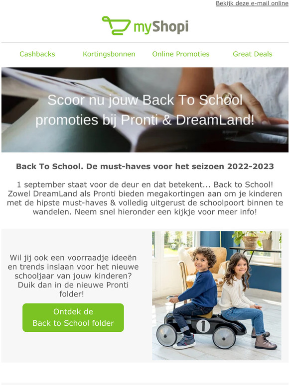 myShopi: Scoor nu jouw Back To School promoties bij Pronti & DreamLand ... myShopi: Scoor nu jouw Back To School promoties bij Pronti & DreamLand ...