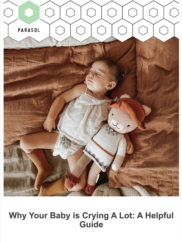 Parasol Co: Why Does Your Baby Keep Crying? Here’s A Helpful Guide | Milled