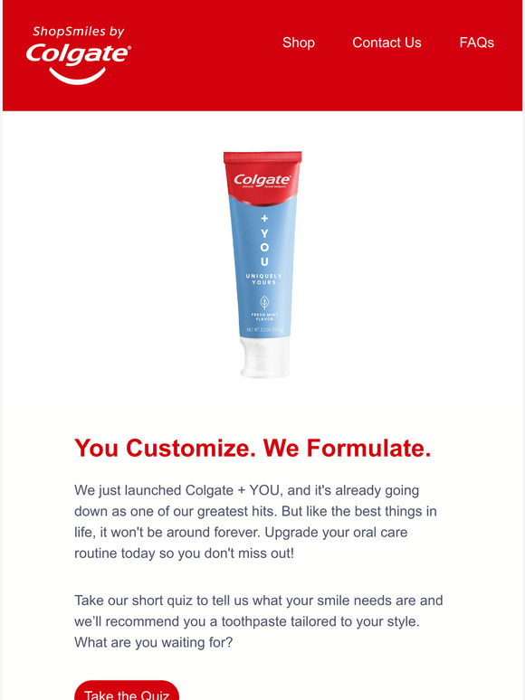 Colgate: We recently launched Colgate YOU. It's a hit! | Milled