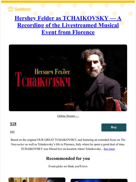 Goldstar: Here's your chance to see Hershey Felder as TCHAIKOVSKY -- A ...