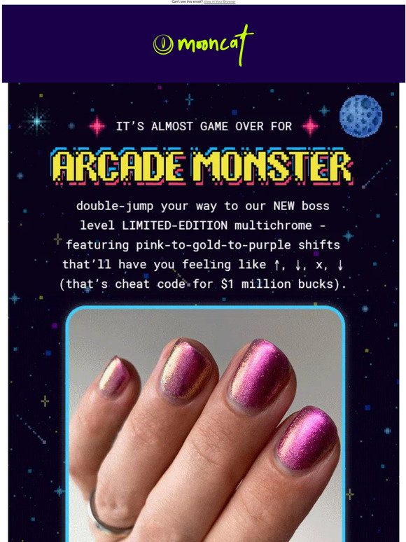 Mooncat: it’s almost GAME OVER for ARCADE MONSTER. | Milled