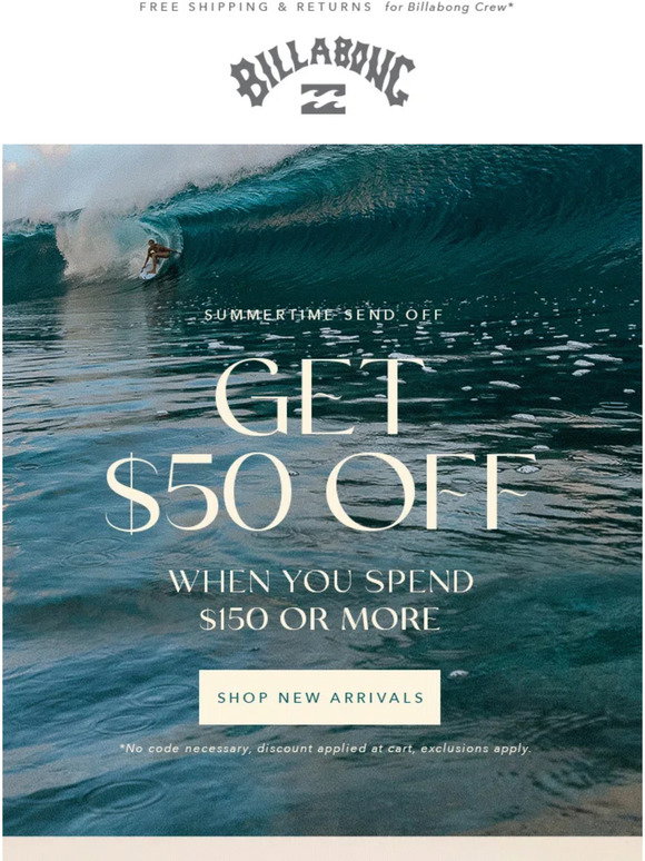 Billabong: Don’t Forget! | Get $50 Off when you Spend $150 or more | Milled
