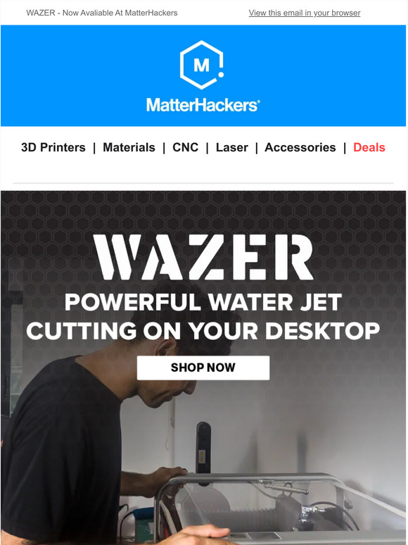 MatterHackers: Get the Perfect Cut with WAZER - The First Ever Desktop ...