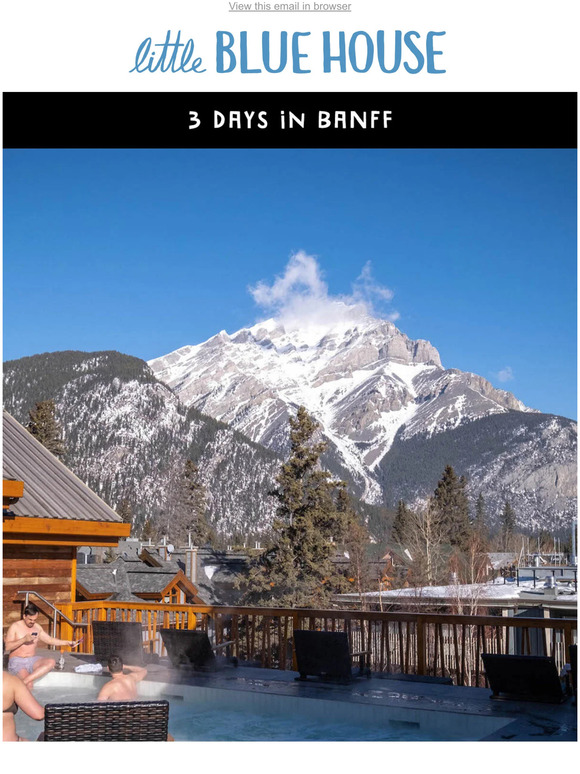 Little Blue House: 🗺️ Escape to Banff with our amazing 3-day itinerary ...
