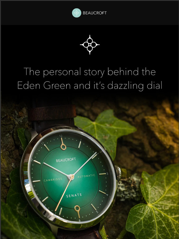 Beaucroft Watches: The story behind the Eden Green watch and it's ...
