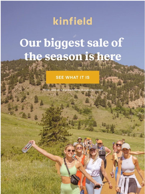 Kinfield: Our biggest sale is here. | Milled