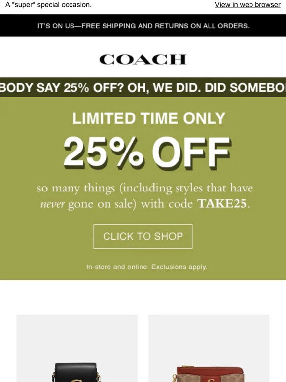 Coach: Nudge, nudge: here's your ticket to 25% off your next bag. | Milled