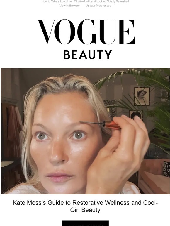 Vogue: Kate Moss’s Beauty Secrets? Restorative Wellness and Cool-Girl ...