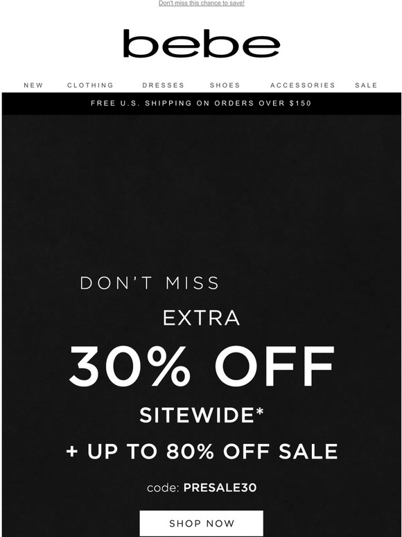 Bebe: IT'S NOW OR NEVER FOR 80% OFF | Milled