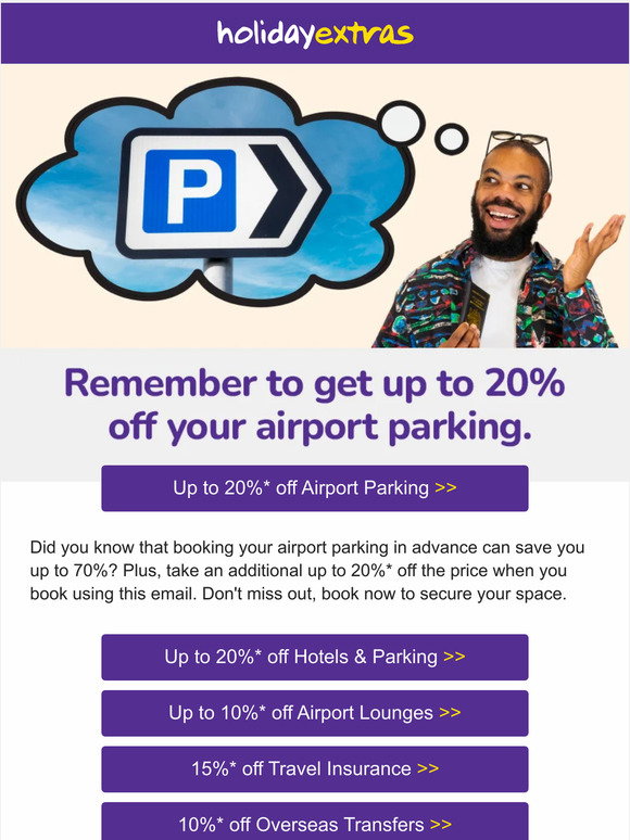 Holiday Extras: Airport Parking: Book through this email for up to 20% ...