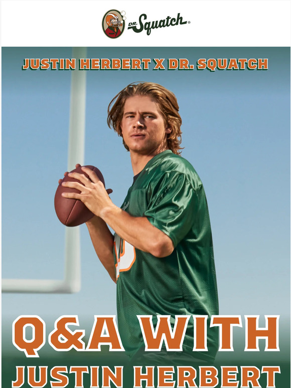 Dr. Squatch: Q&A With Pro QB Justin Herbert | Milled