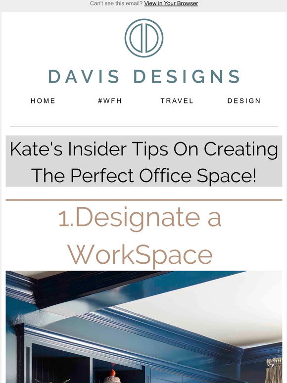 Davis Designs: How to Create the Perfect WorkSpace! | Milled