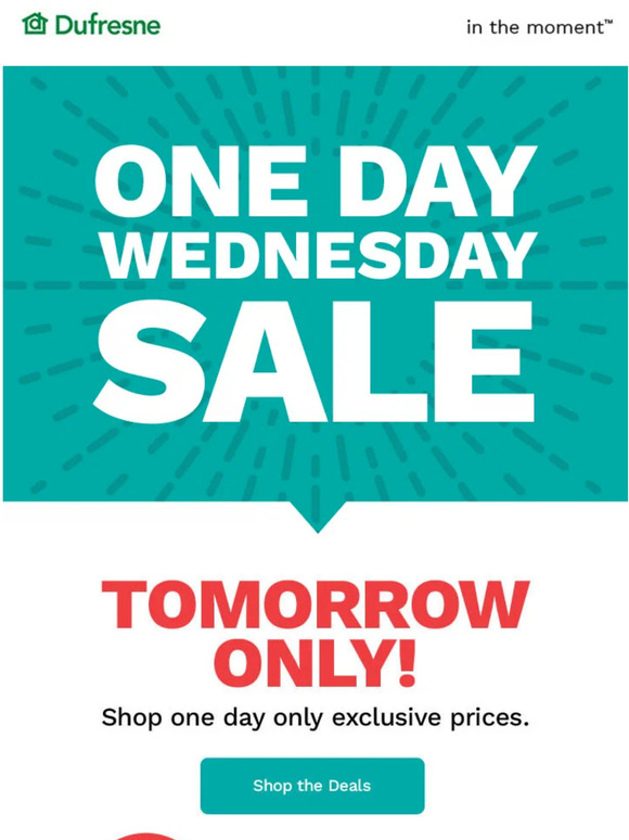 Dufresne Furniture: 📅 Save the Date... Our One-Day-Wednesday Sale ...