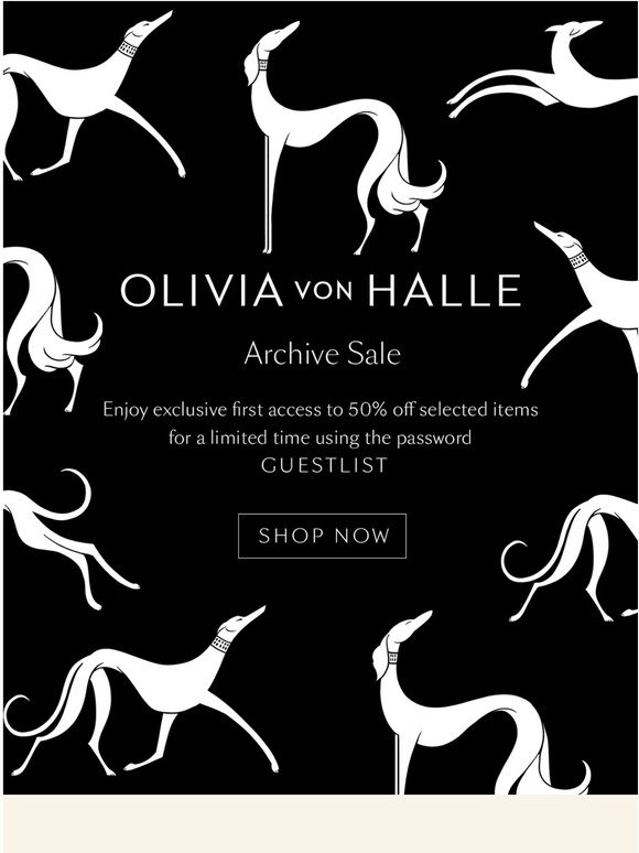 Olivia von Halle: Your Exclusive First Access To The Archive Sale | Milled