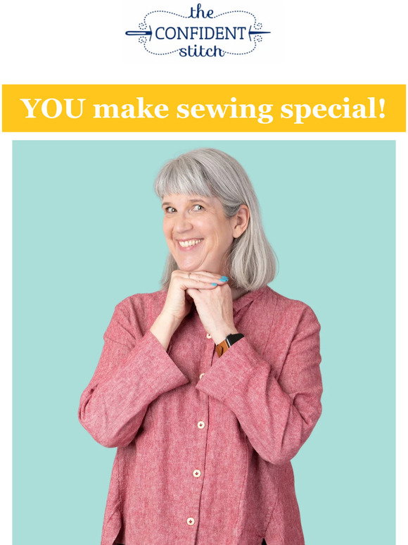 The Confident Stitch: YOU make sewing special | Milled