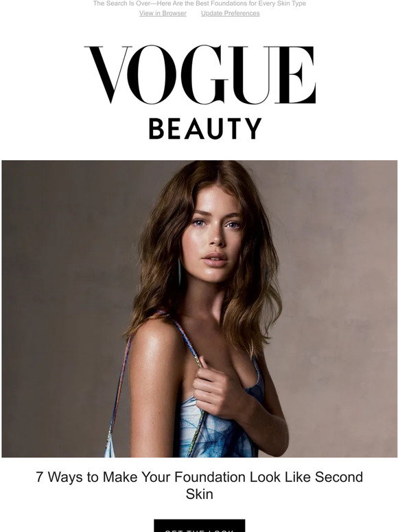 VOGUE: How to Make Your Foundation Look Like a Second Skin in 7 Easy ...