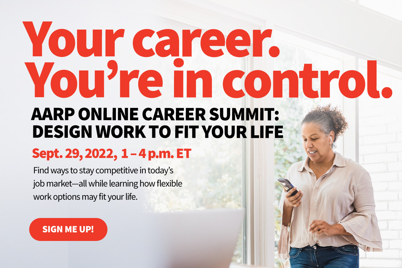 AARP: Looking for flexible work? The AARP Online Career Summit can help ...