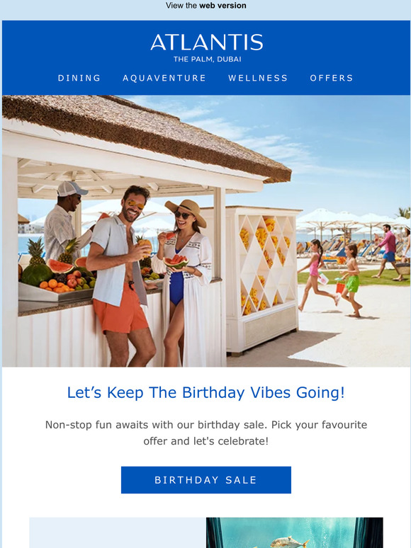 Atlantis The Palm: Enjoy Up To 25% Off With Our Birthday Sale ⭐ | Milled