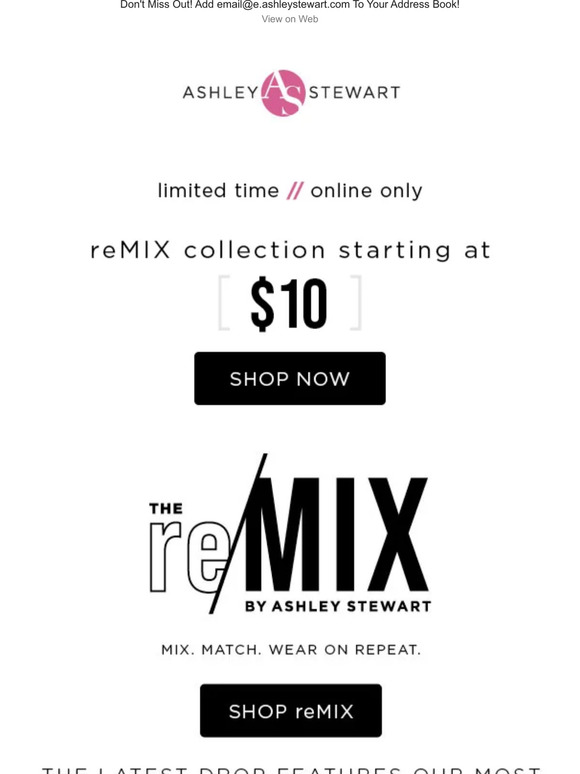 Ashley Stewart: Hey, boss lady! reMIX styles are starting at $10! 😉 ...