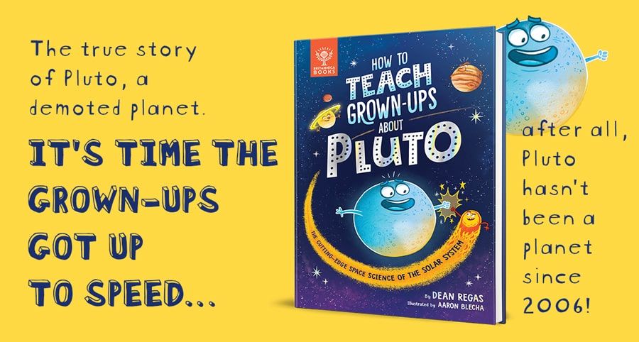 Brittanica: How to Teach Grown-Ups About Pluto | Milled