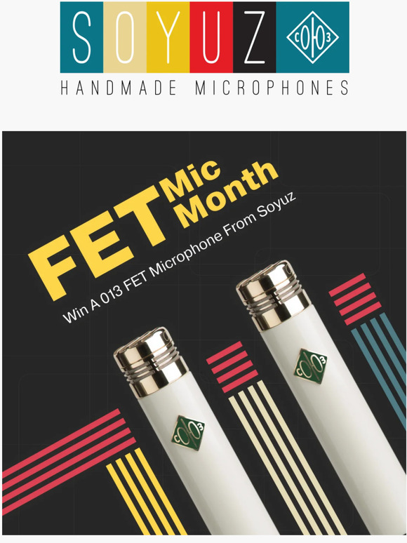 Soyuz Microphones: Win A 013 FET Microphone From Soyuz! | Milled