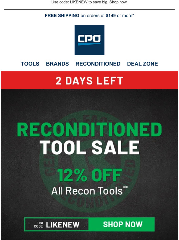 CPO: Only 2 Days Left to Take an EXTRA 12% Off Reconditioned Tools | Milled