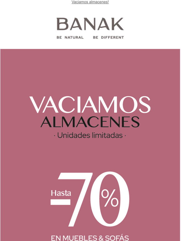 Banak: , ya te has enterado de que vaciamos nuestros almacenes? | Milled