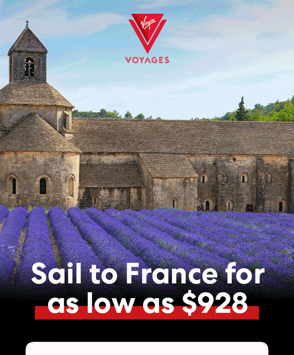 Virgin Voyages: Experience France The Virgin Way. | Milled