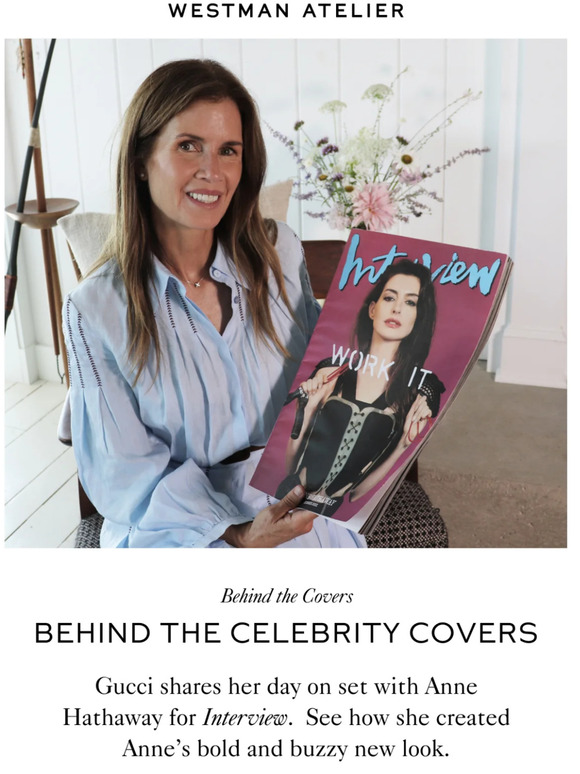 Westman Atelier: Gucci’s Guide: Behind the Celebrity Covers | Milled