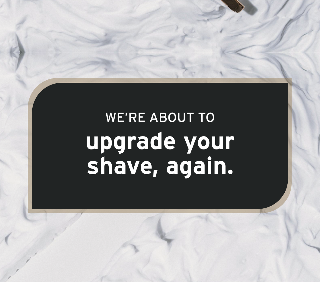 Supply: We're about to upgrade your shave, again. | Milled