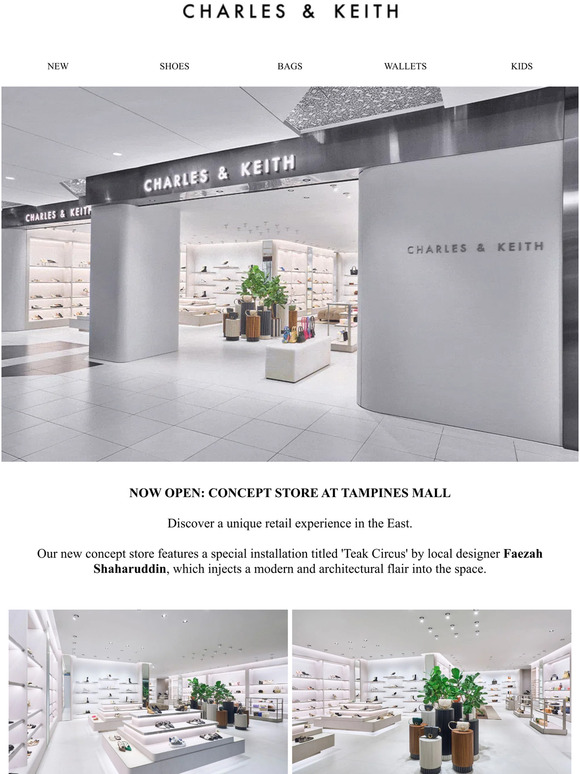 Charles & Keith: Unveiling the first concept store in Singapore | Milled