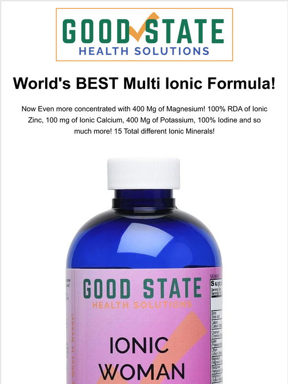 Good State: World's Best Multi Ionic Mineral is Back! Ionic Man and ...