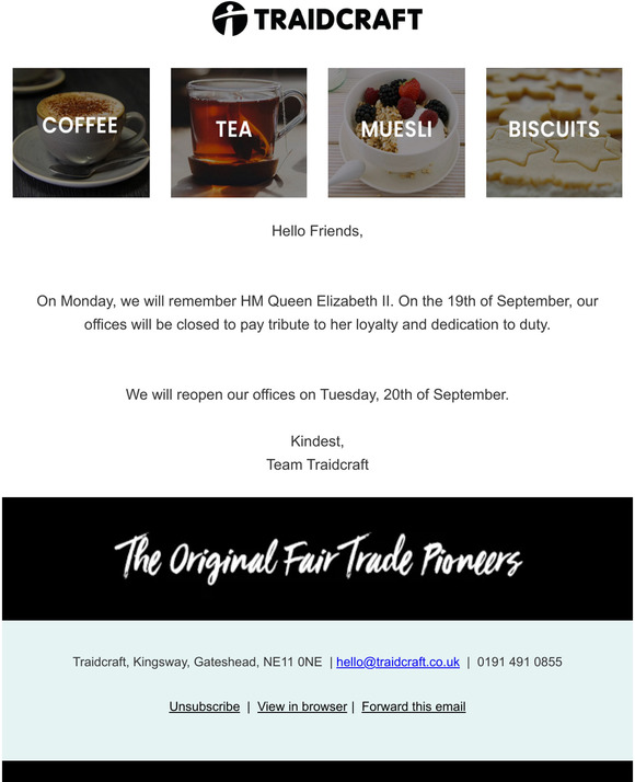 Traidcraft: 19.06.2022 - Notice Of Closure For The Queen's Funeral | Milled