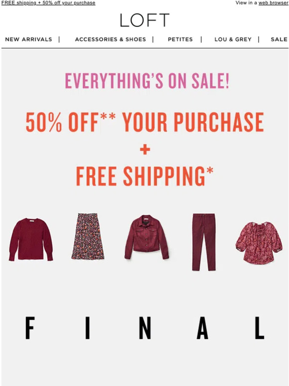 Loft: FINAL HOURS for our BIGGEST sale of the season! | Milled