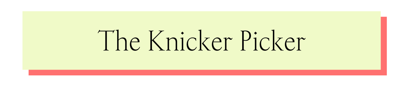 Stripe & Stare: Introducing The Knicker Picker! | Milled