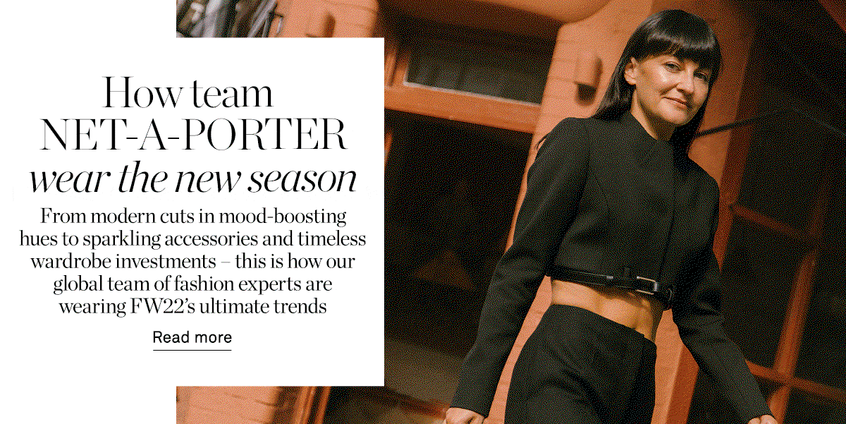 Net-A-Porter: The ultimate style guide for the new season | Milled