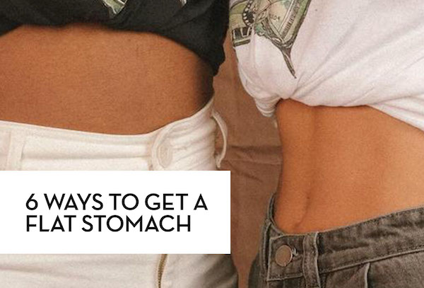 HUM Nutrition: 6 ways to get a flat stomach | Milled