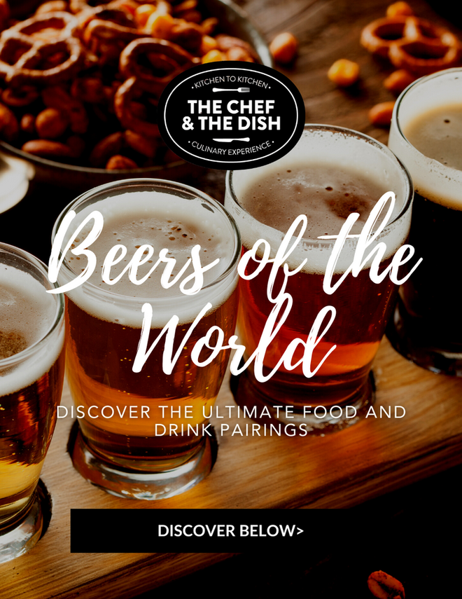 The Chef & The Dish: Discover the Beers of the World! | Milled