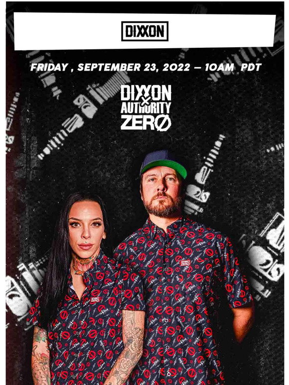 Dixxon Flannel Co.: Authority Zero X Dixxon | Milled