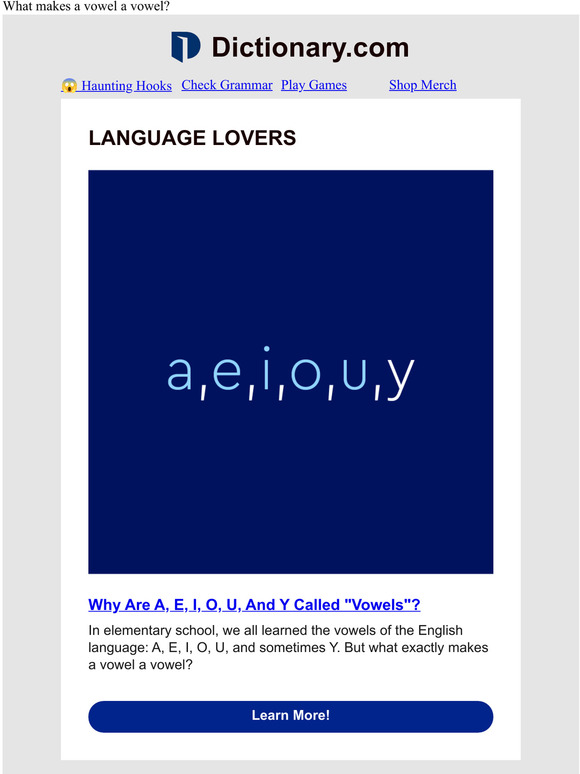 Dictionary.com: Why Are A, E, I, O, U, And Y Called "Vowels"? | Milled