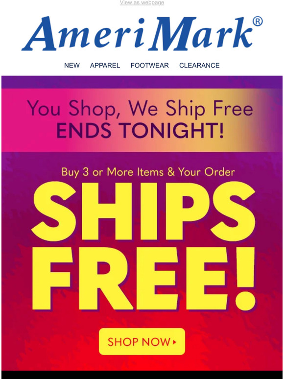 AmeriMark: You Shop, We Ship Free Ends Tonight! | Milled