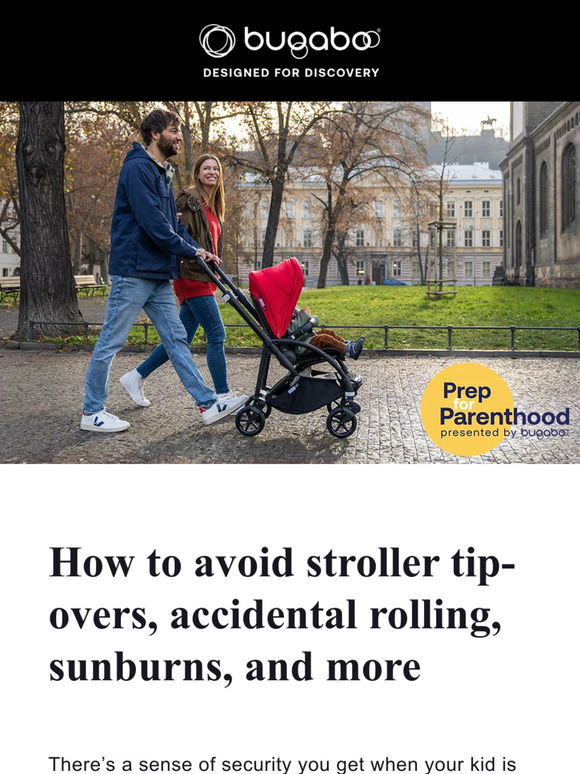 Bugaboo: How to avoid stroller tip-overs, accidental rolling, sunburns ...