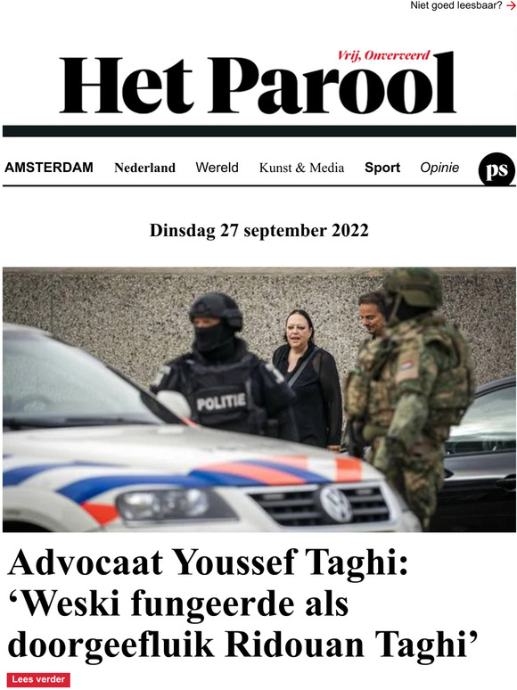 Het Parool: Advocaat van Youssef Taghi: ‘Inez Weski fungeerde als doorgeefluik Ridouan Taghi ...