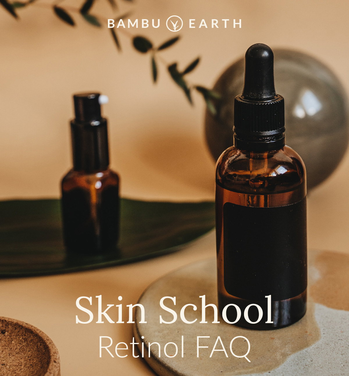 Bambu Earth: Skin School: Retinol FAQ | Milled
