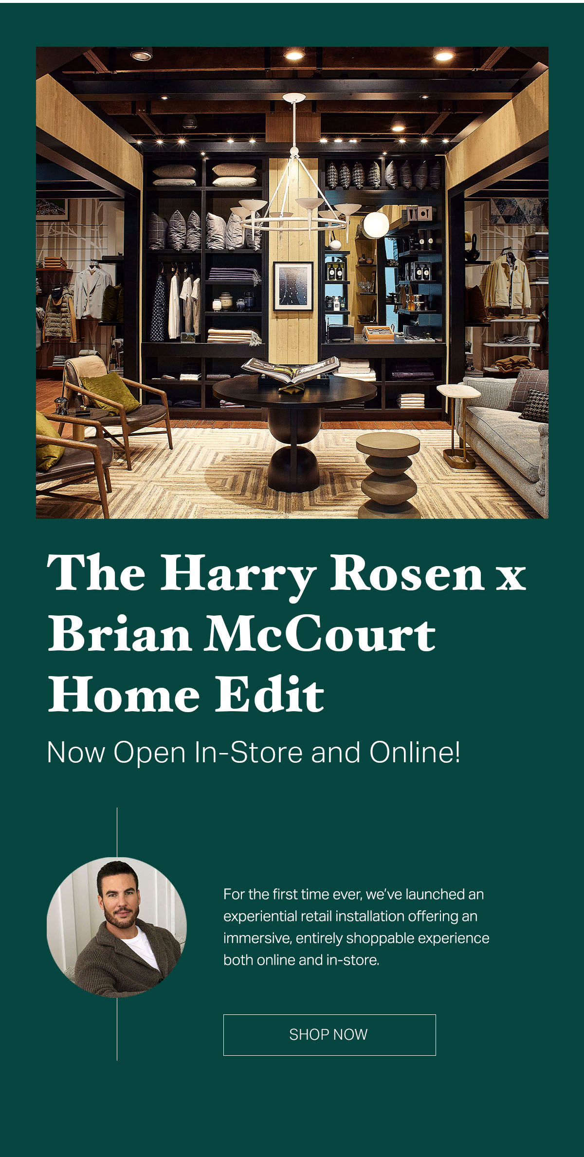 Harry Rosen: The Harry Rosen x Brian McCourt Home Edit Now Open | Milled