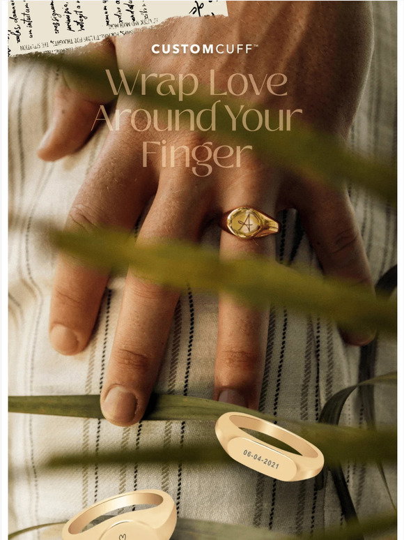 Custom Cuff: Wrap Love Around Your Finger ︎ | Milled